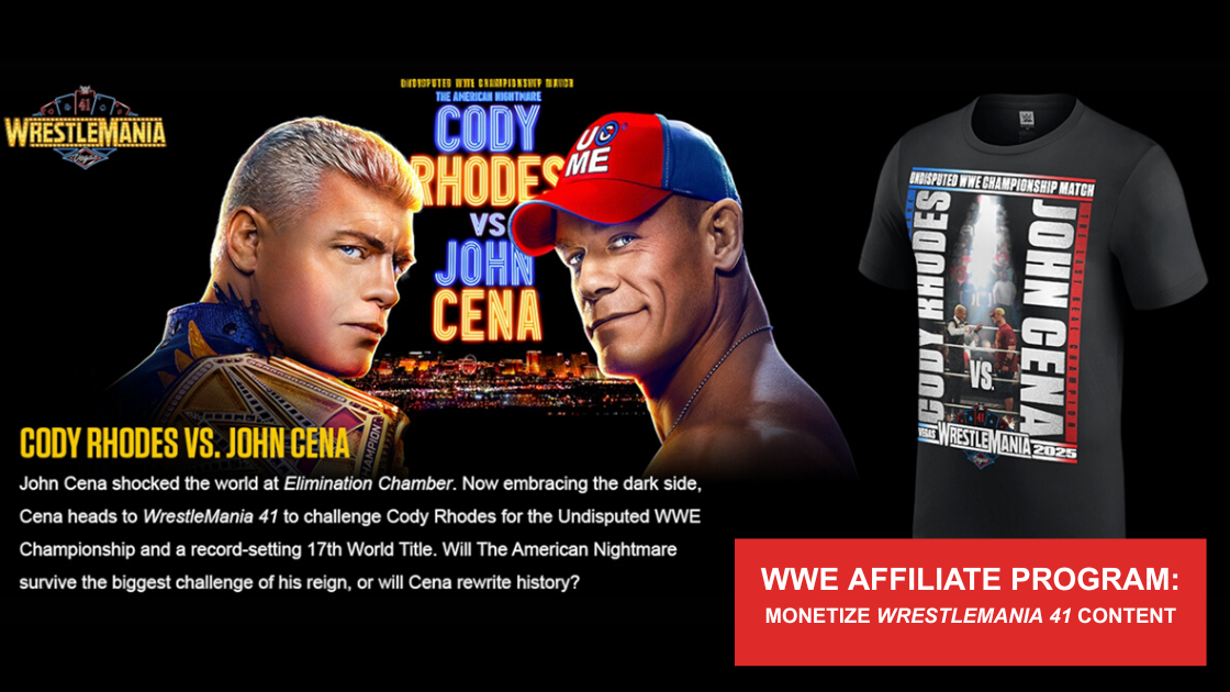 WWE Affiliate Program: Monetize Wrestlemania 41 Content